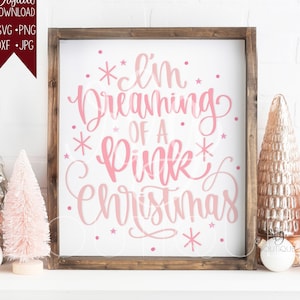I'm Dreaming of a Pink Christmas SVG Cricut Design - Etsy