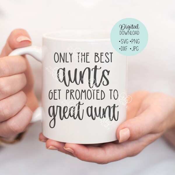 Aunts Get Promoted to Great Aunt Svg - Etsy