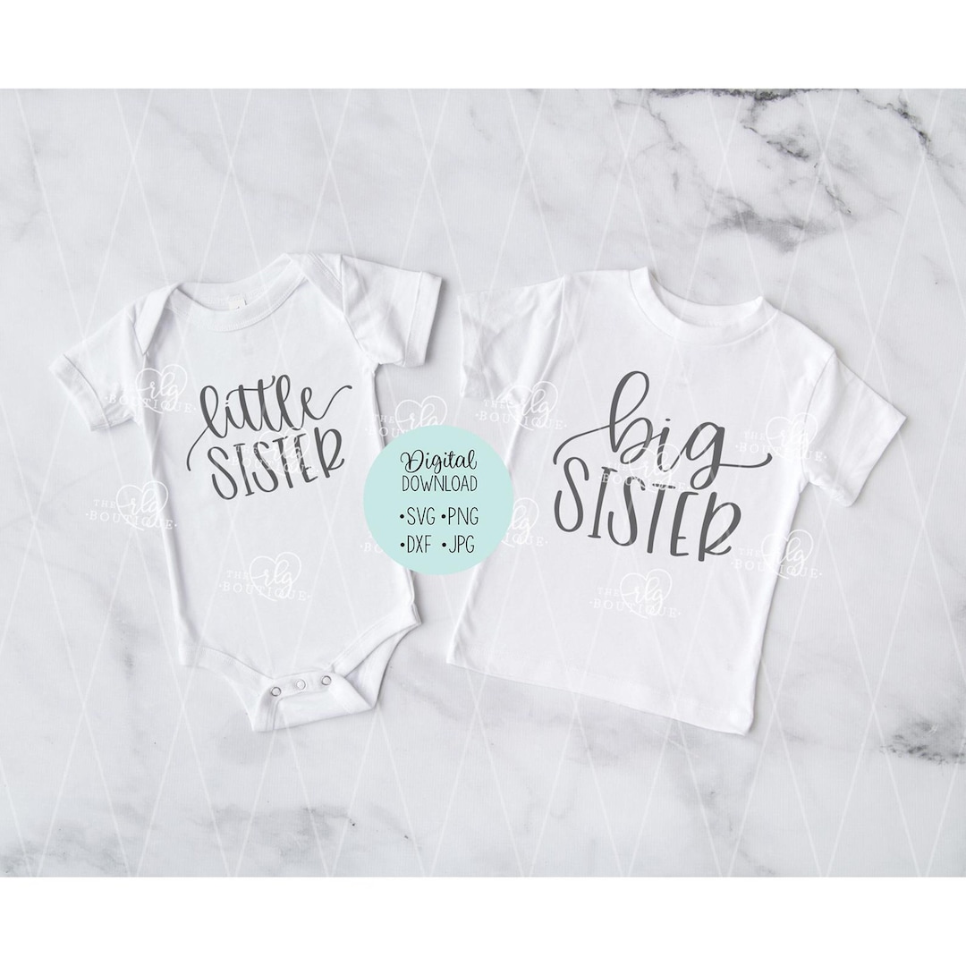 Little Sister Svg, Big Sister Svg, Baby Svg, Sister Svg, Matching ...