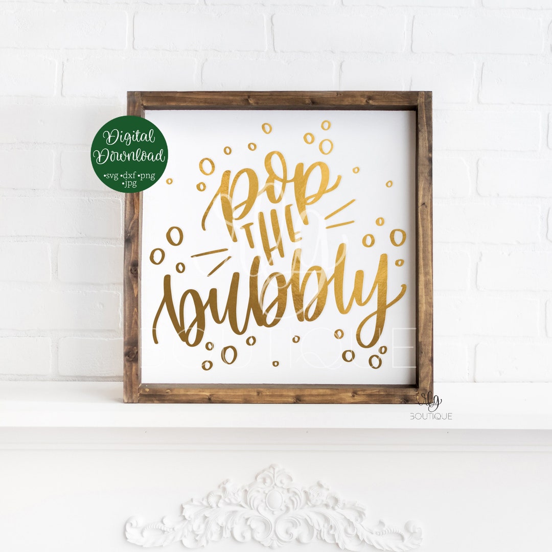 New Year's Eve Pop the Bubbly Design Gold Foil PNG Cricut SVG - Etsy