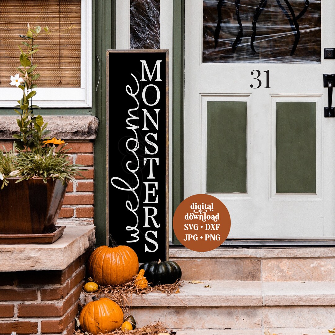 Halloween Design File Welcome Monsters Porch Sign - Etsy