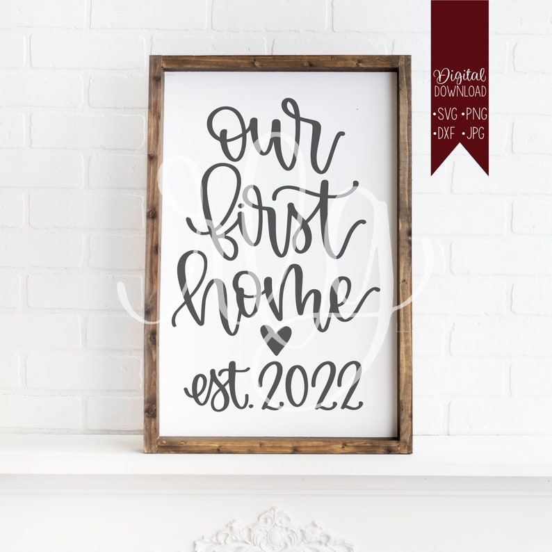 Our First Home Svg Established 2023 2022 Included - Etsy