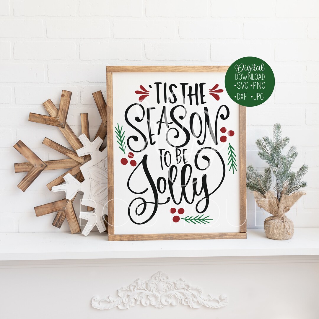 Tis the Season Be Jolly Sign SVG Christmas Cricut Design - Etsy