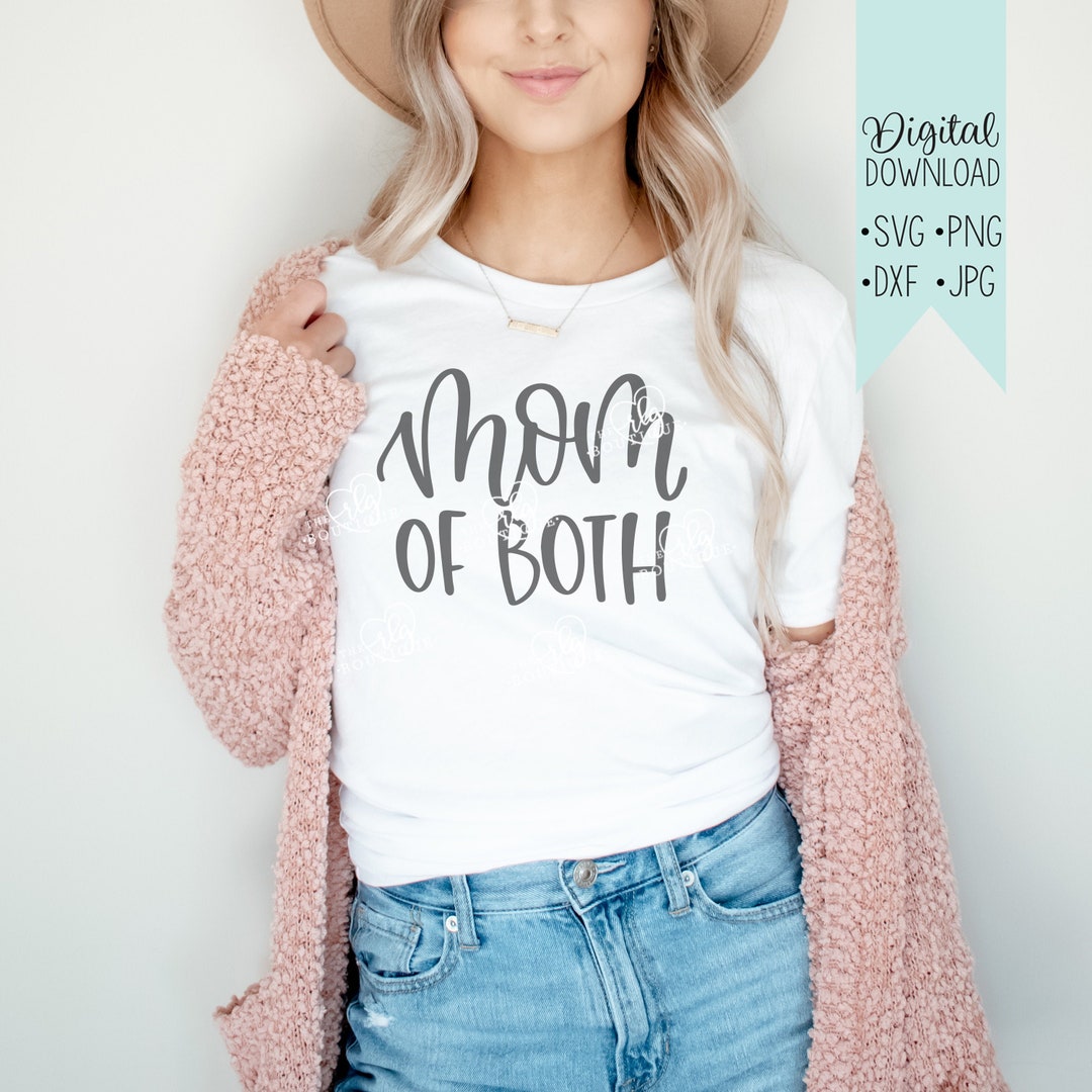 Mom of Both Svg, Mama Svg, Girl Mom Svg, Mom Life Svg, Mother's Day Svg ...