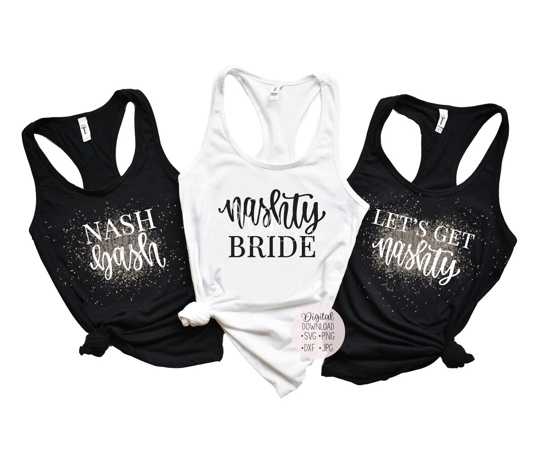 Nash Bash Bundle, Lets Get Nashty, Nashty Bride, Nashville Bachelorette ...