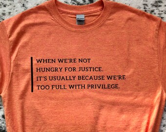 When We're Not Hungry for Justice. It's Usually - Etsy