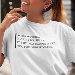 When We're Not Hungry for Justice. It's Usually Because We're Too Full ...
