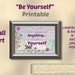 Be Yourself Printable Instant Download Wall Art - Etsy