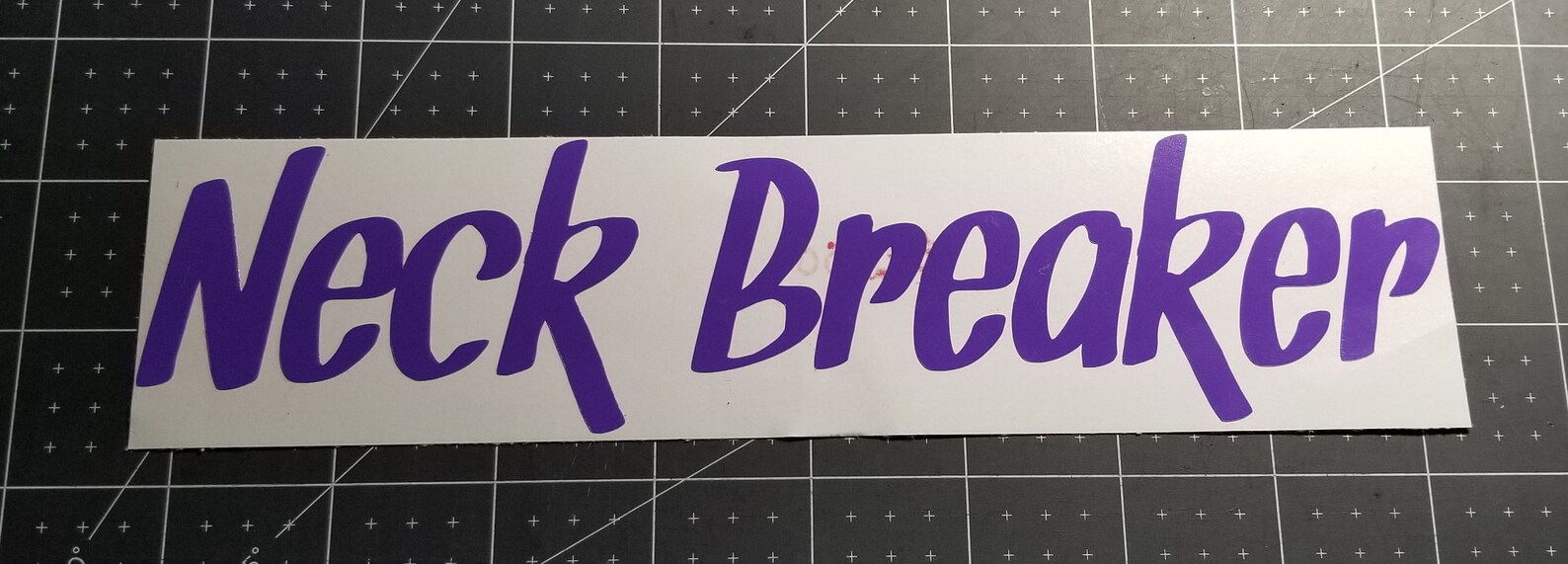 Neck Breaker Decal 3 Different Font Choices | Etsy
