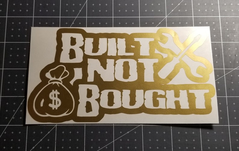 Built Not Bought Decal 3 Different Font Choices - Etsy