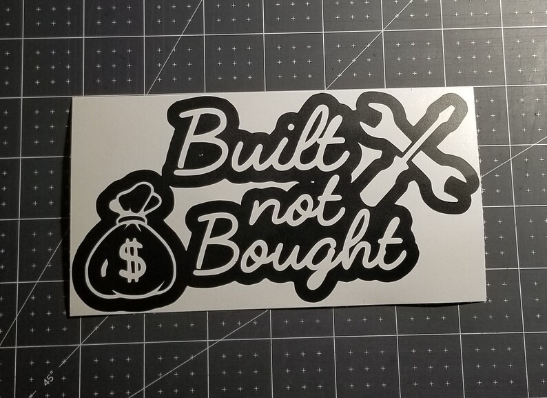 Built Not Bought Decal 3 Different Font Choices - Etsy