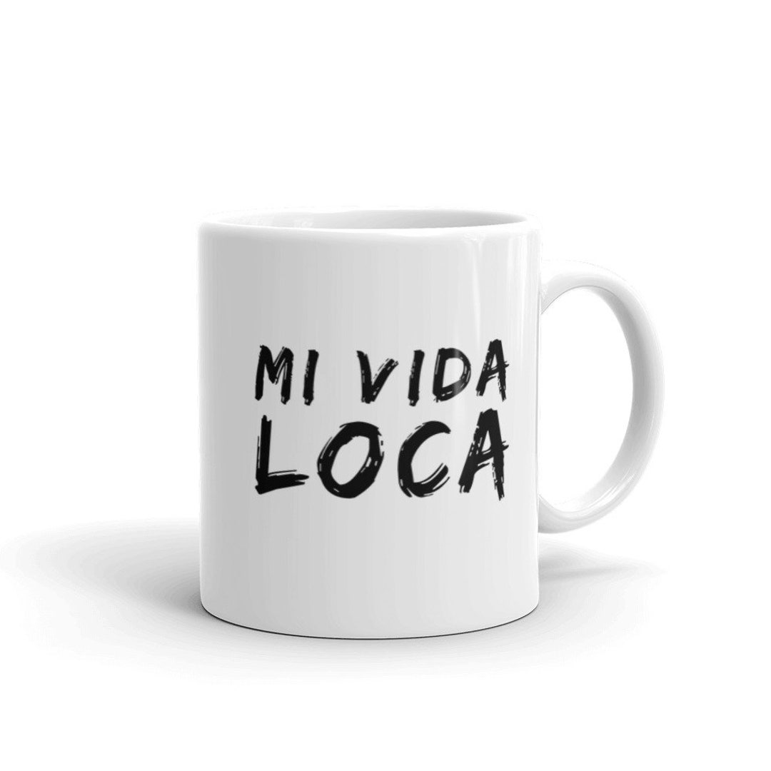 Spanish Mug - Mi Vida Loca Style 2 Mug, Unique Coffee Mugs, Novelty ...