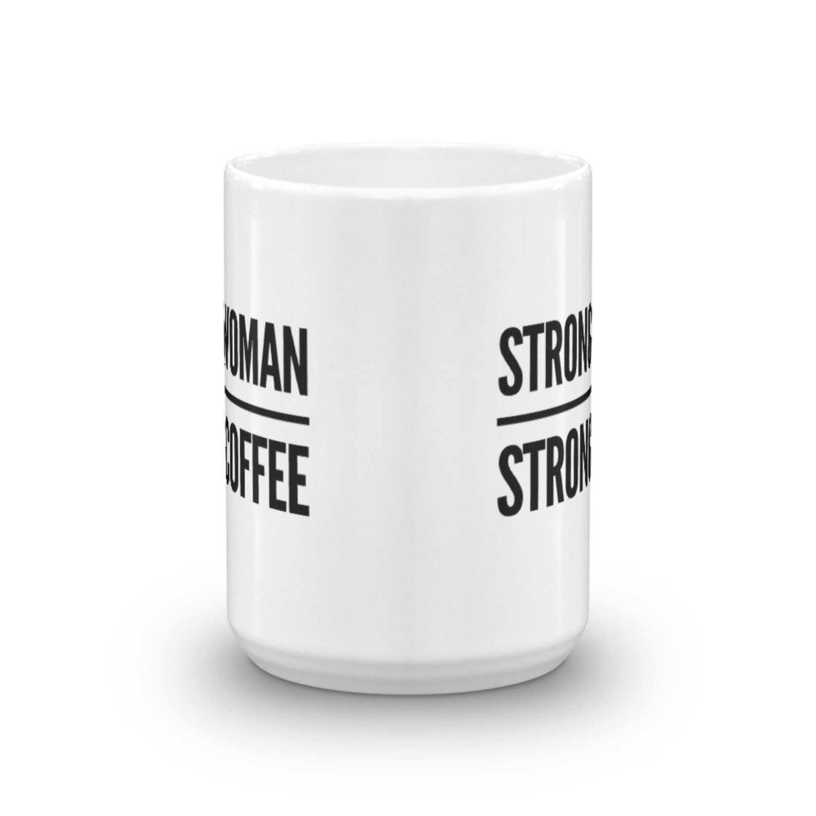Coffee Saying Mug- Strong Women Mug, Unique Coffee Mugs, Novelty Coffee ...