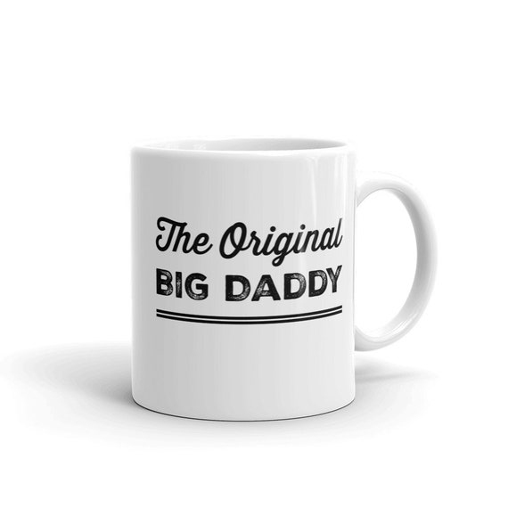 The Original Big Daddy Mug Father's Day Dad Gift | Etsy