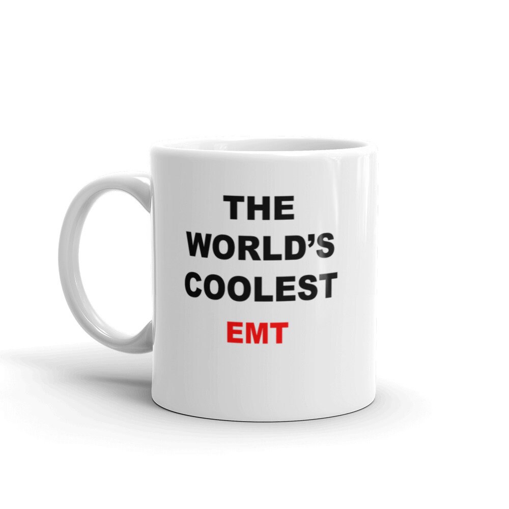 World's Coolest EMT Mug, Unique Coffee Mugs, Novelty Coffee Cup, Gift ...