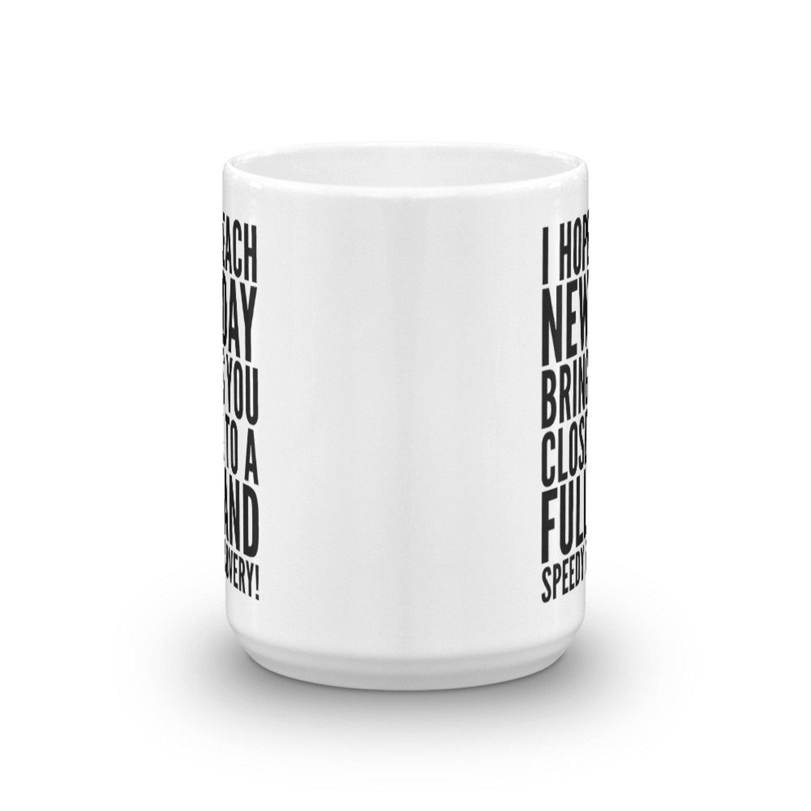 Get Well Soon Mug Recovery Cup - Motivational Saying 3 Mug / Recovery ...