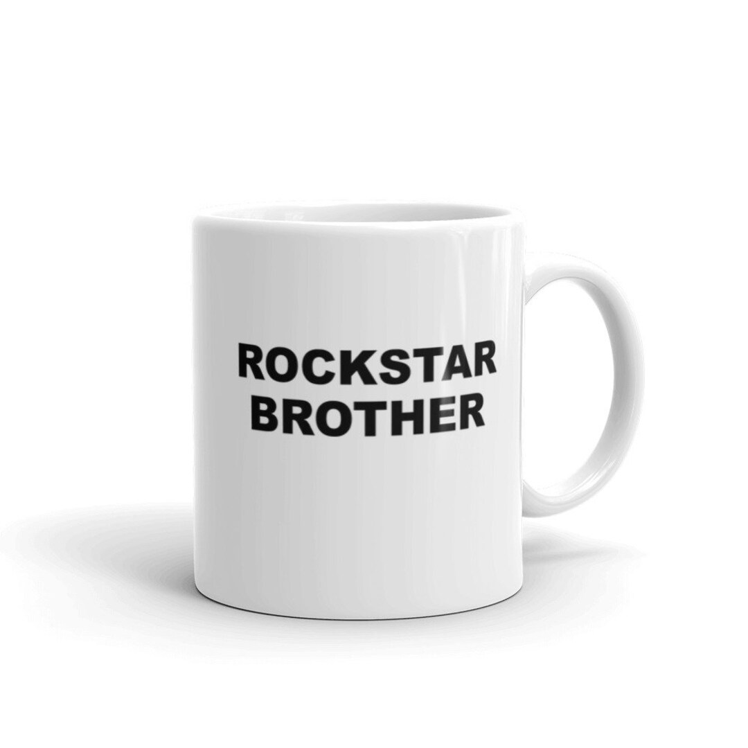 Rockstar Brother Mugs Unique Coffee Mug, Coffee Cup - Etsy