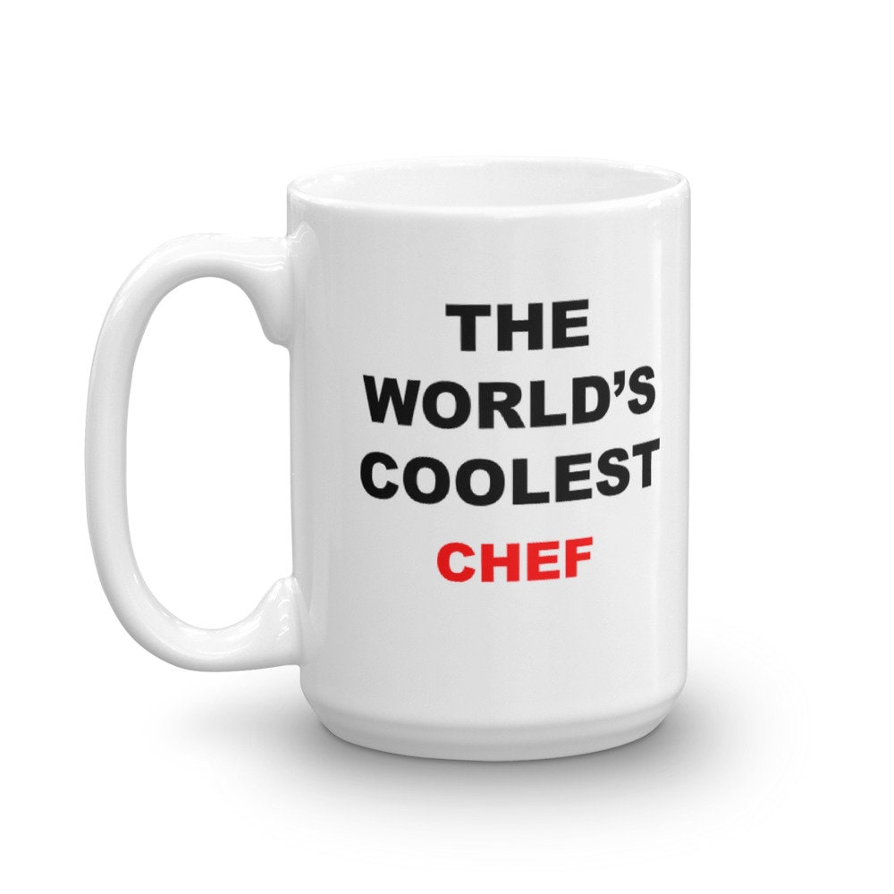 World's Coolest Chef Mug, Unique Coffee Mugs, Novelty Coffee Cup, Gift ...