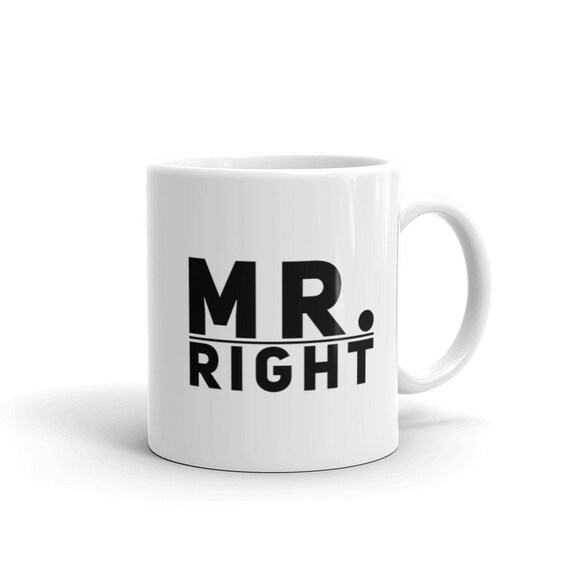Couples Engagement Wedding Mr Right Mugs Unique Coffee Mug | Etsy