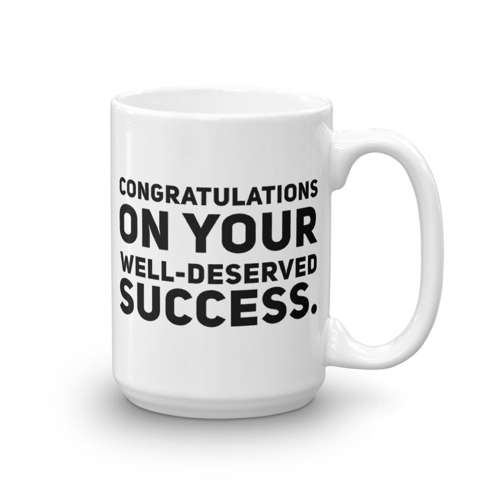 Graduation Mug Congratulations Cup - Success Mug, Unique Coffee Mugs ...