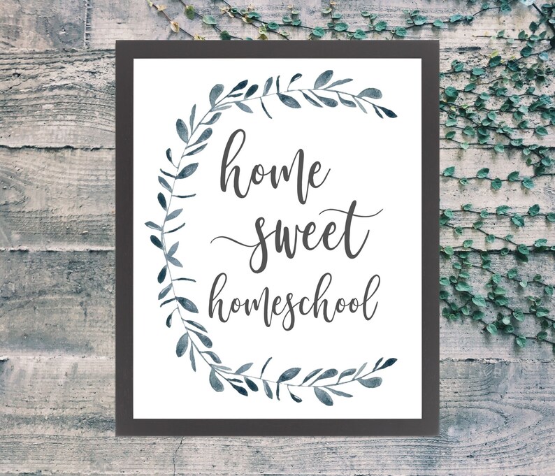 Home Sweet Homeschool PRINTABLE Sign, Printable Wall Art, Homeschool ...