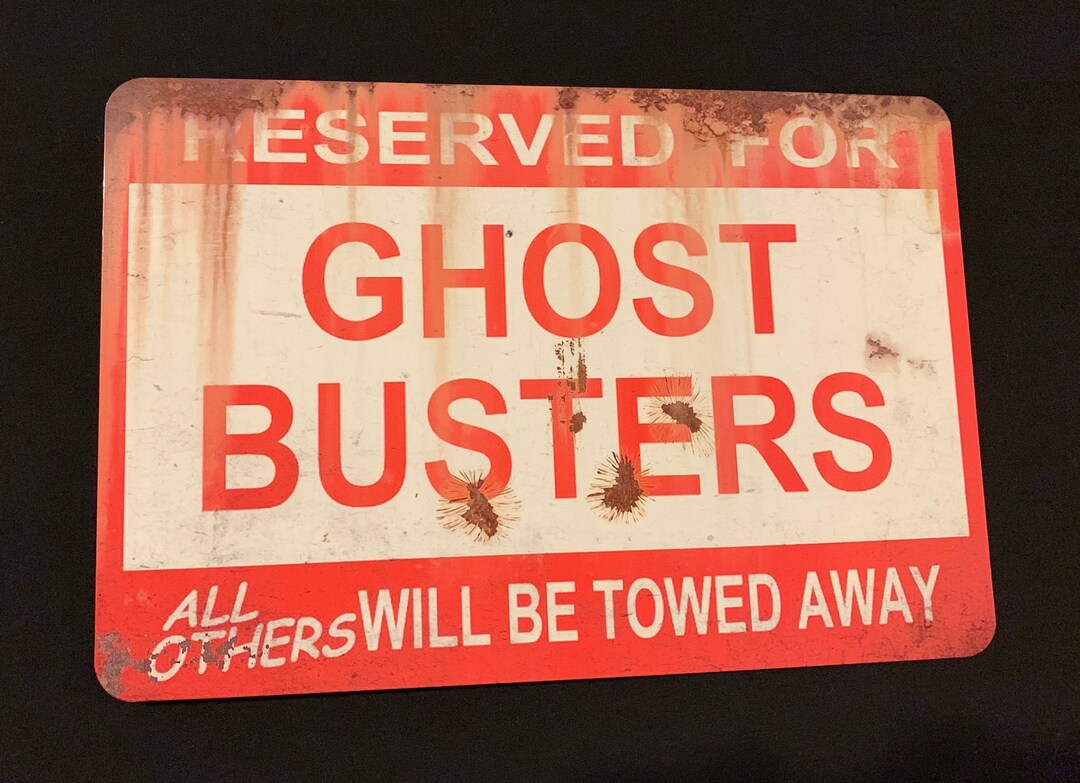 Ghostbusters Metal Parking Street Sign 8”x12” Custom Made Movie Replica ...