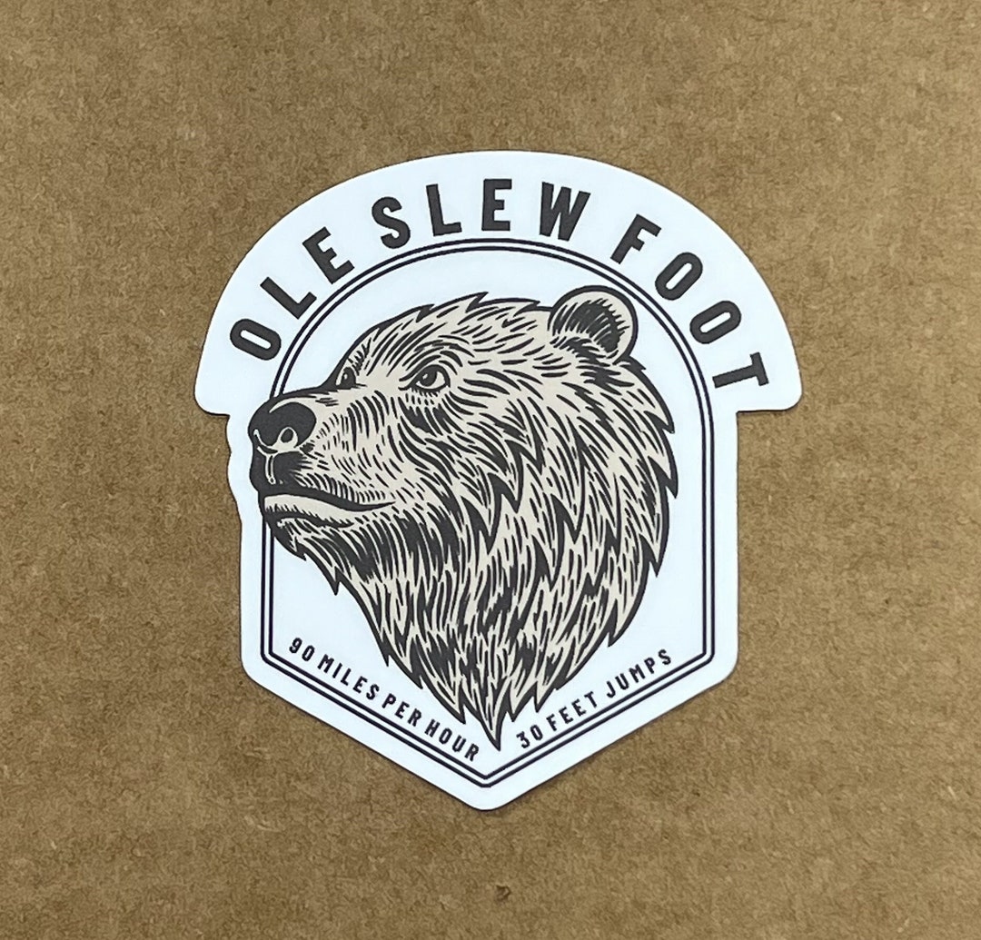 3 Ole Slew Foot Bear Sticker In/outdoor Vinyl Sticker Window Bumper ...