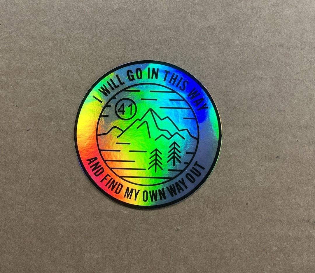 Holographic Mountain Sticker | I Will Go in This Way Vinyl Decal - Etsy