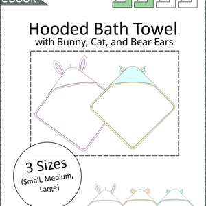 PDF Pattern Hooded Towel With Face and Ears 3 Sizes for Babies Toddlers ...