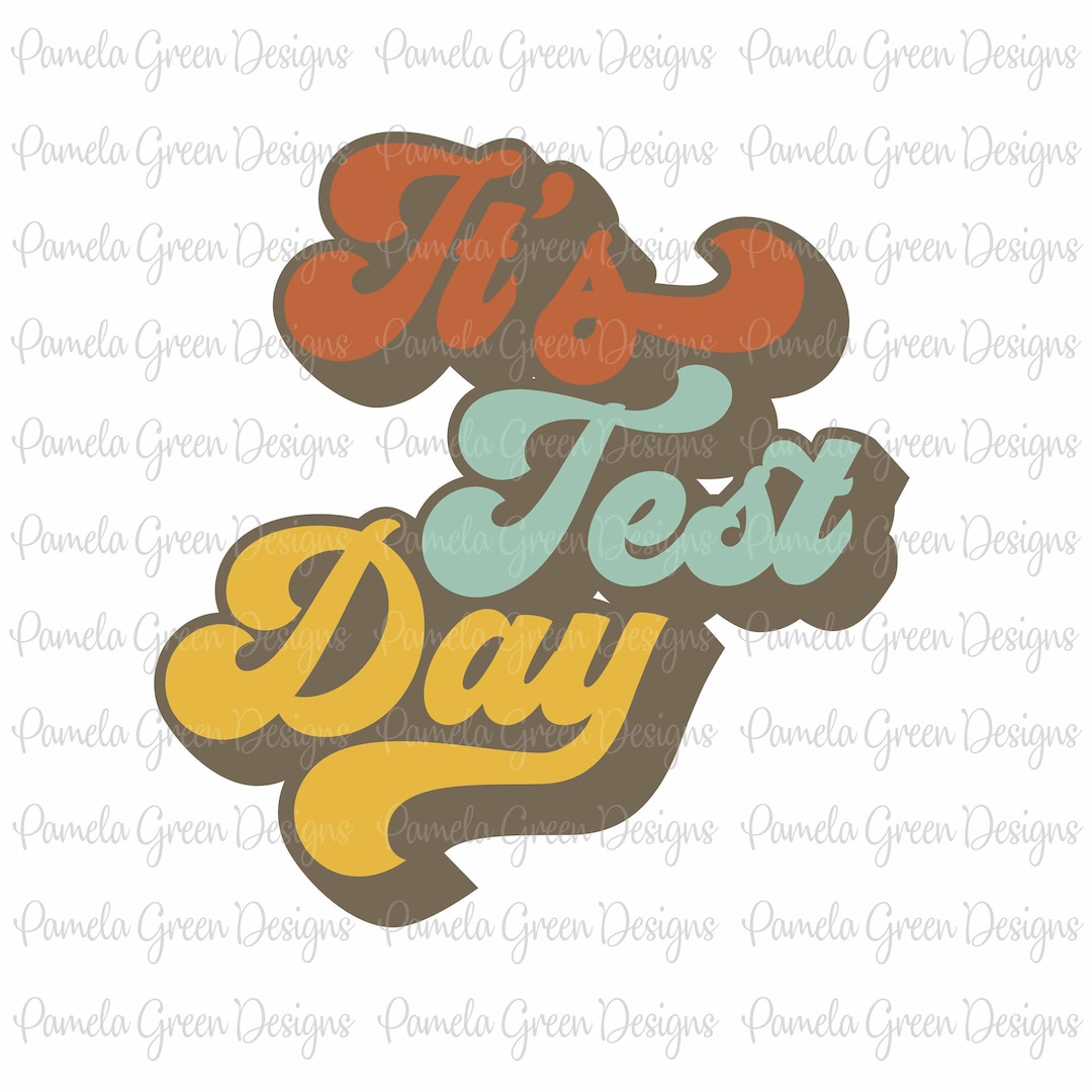 It's Test Day Testing PNG SVG Digital Design Sublimation - Etsy