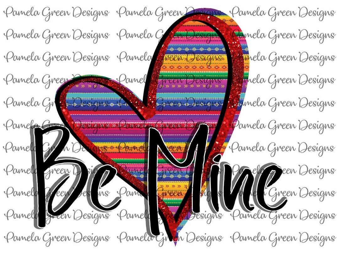 Be Mine Serape Love Heart Valentine Sublimation Digital Design Download ...