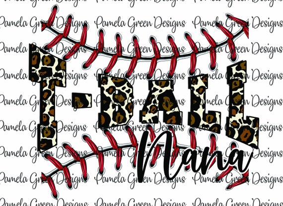Leopard T-ball Nana PNG Sublimation Design Digital Download - Etsy Leopard T-ball Nana PNG Sublimation Design Digital Download - Etsy
