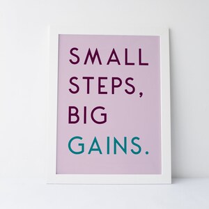 Small Steps Big Gains Framed Print - Motivational Quotes, Inspirational ...