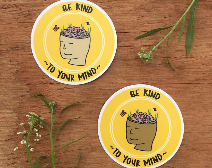 Be Kind to Your Mind Vinyl Sticker - Etsy
