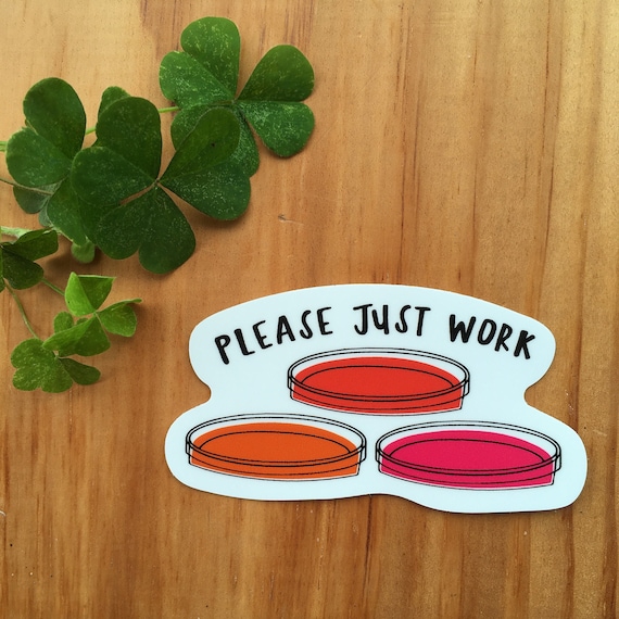 Please Just Work cell Culture Vinyl Sticker | Etsy