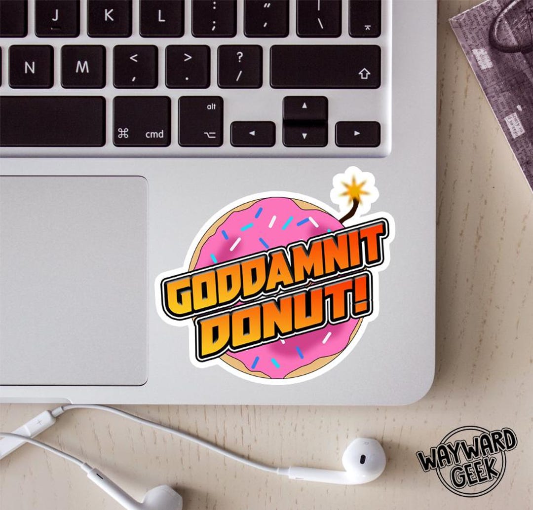 Goddamnit Donut Donut Bomb Vinyl Sticker, Decal, Laptop Sticker ...