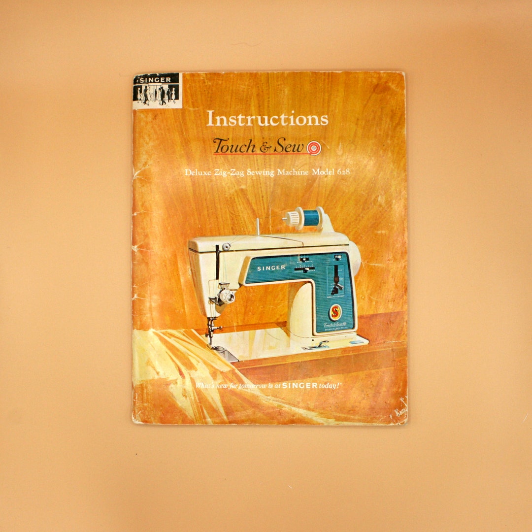 Vintage Singer 628 Instructions for Model 628 Touch & Sew Deluxe Zig ...