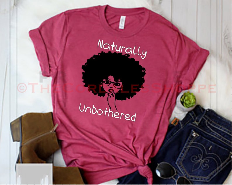 Naturally Unbothered T-shirt - Etsy