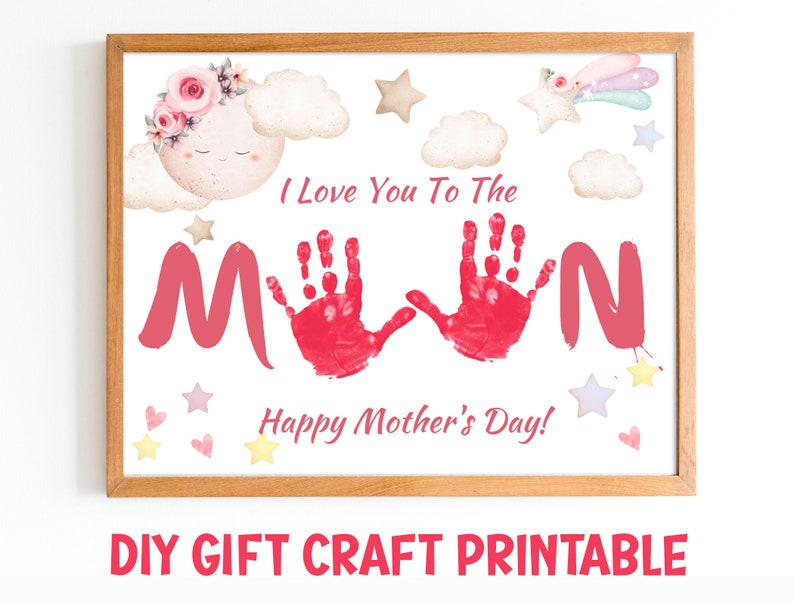 Mothers Day Gift Printable Crafts, I Love You to the Moon, Custom ...