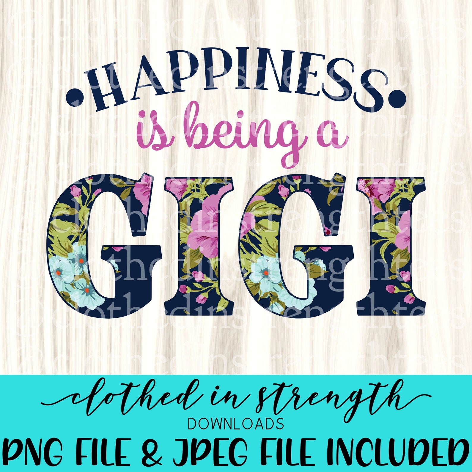 Gigi PNG File, Grandmother Download, Blessed Gigi Happiness is Being a ...