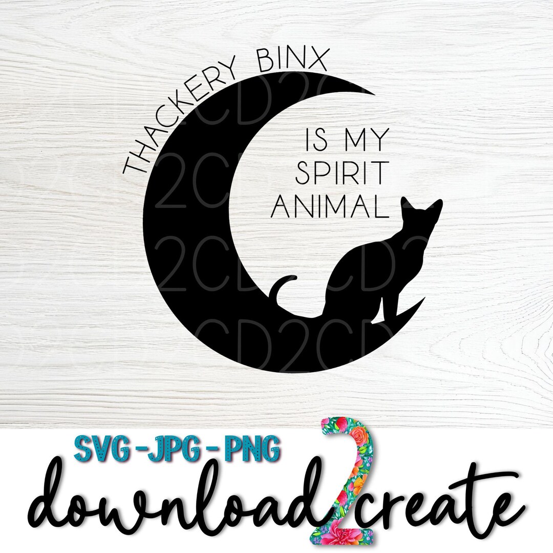 Thackery Binx is My Spirit Animal SVG, Hocus Pocus Download, All a ...