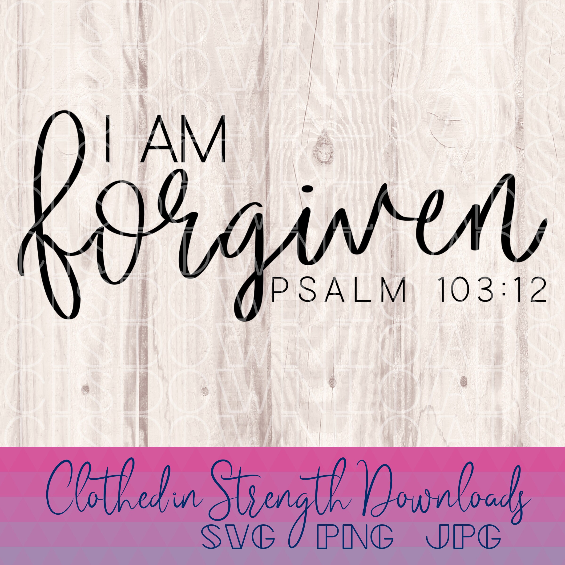 I am Forgiven SVG File Christian Download Church Digital | Etsy