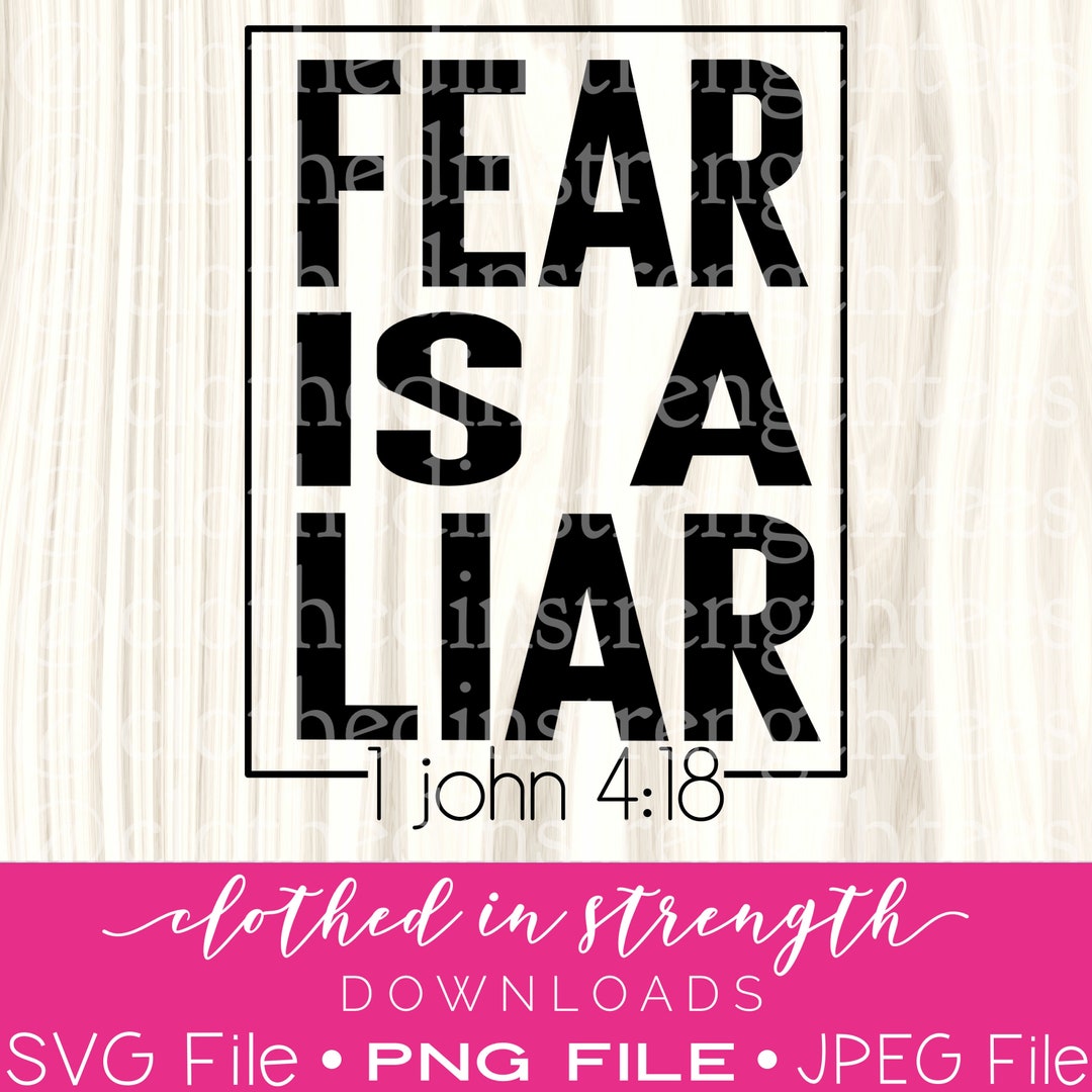 Fear is a Liar SVG File, Christian Download, Do Not Worry Digital ...