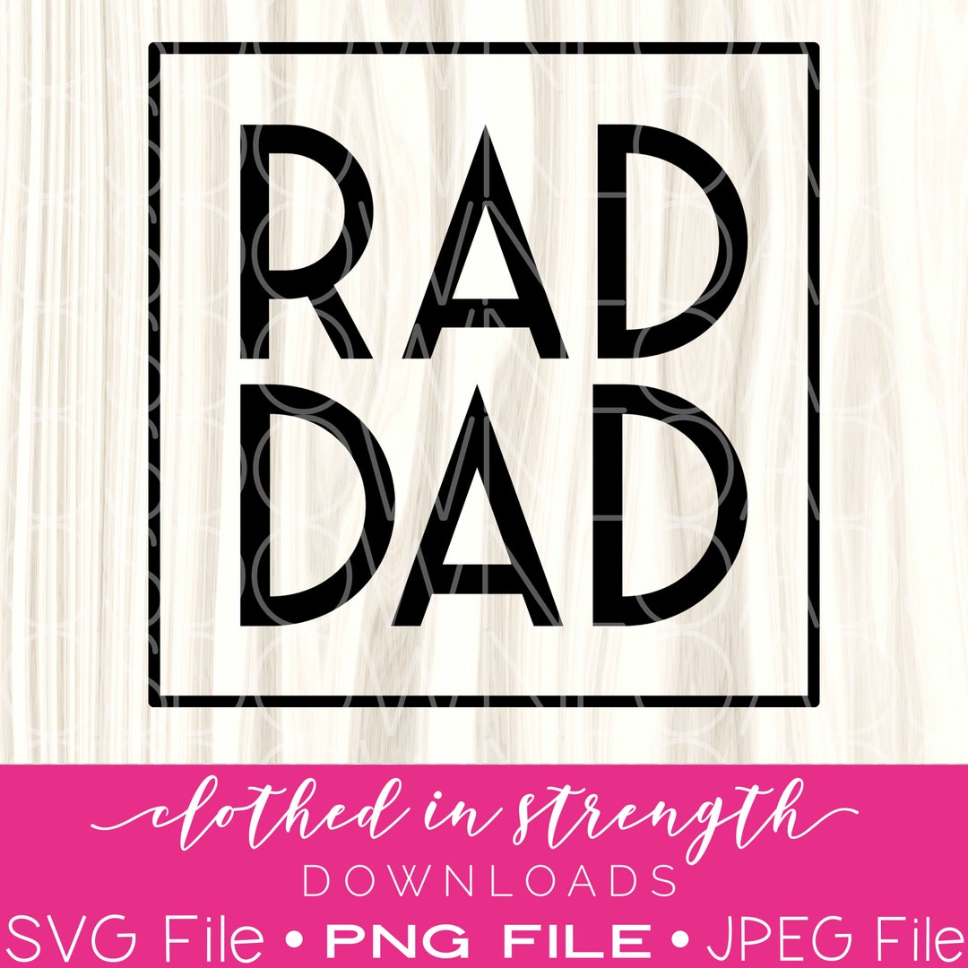 Rad Dad PNG Download, Cool Dad SVG File, Sublimation Designs for Men ...