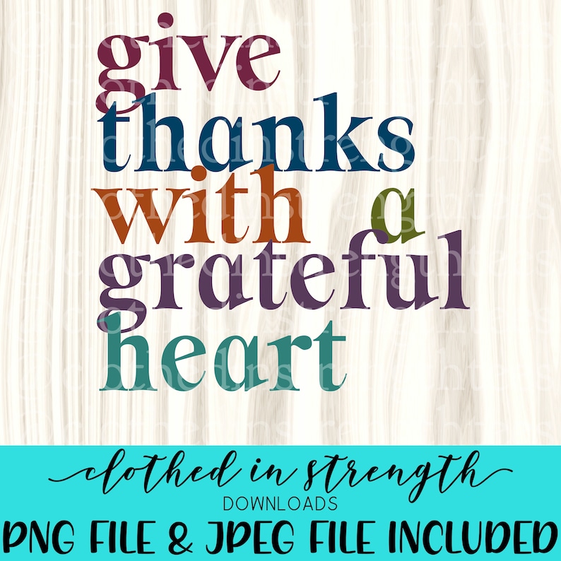Give Thanks With a Grateful Heart PNG File Christian - Etsy