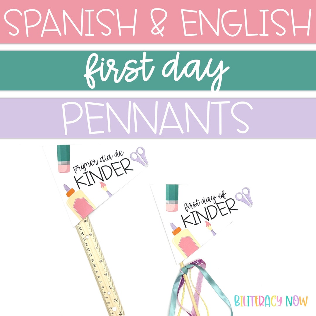 Bilingual First Day of School Pennants: Spanish & English (PDF) - Etsy