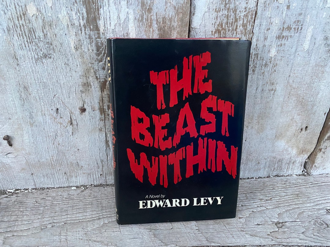 The Beast Within by Edward Levy Hardcover Dust Jacket Book Club Edition ...