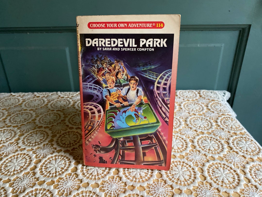 Daredevil Park by Sara and Spencer Compton Choose Your Own Adventure ...