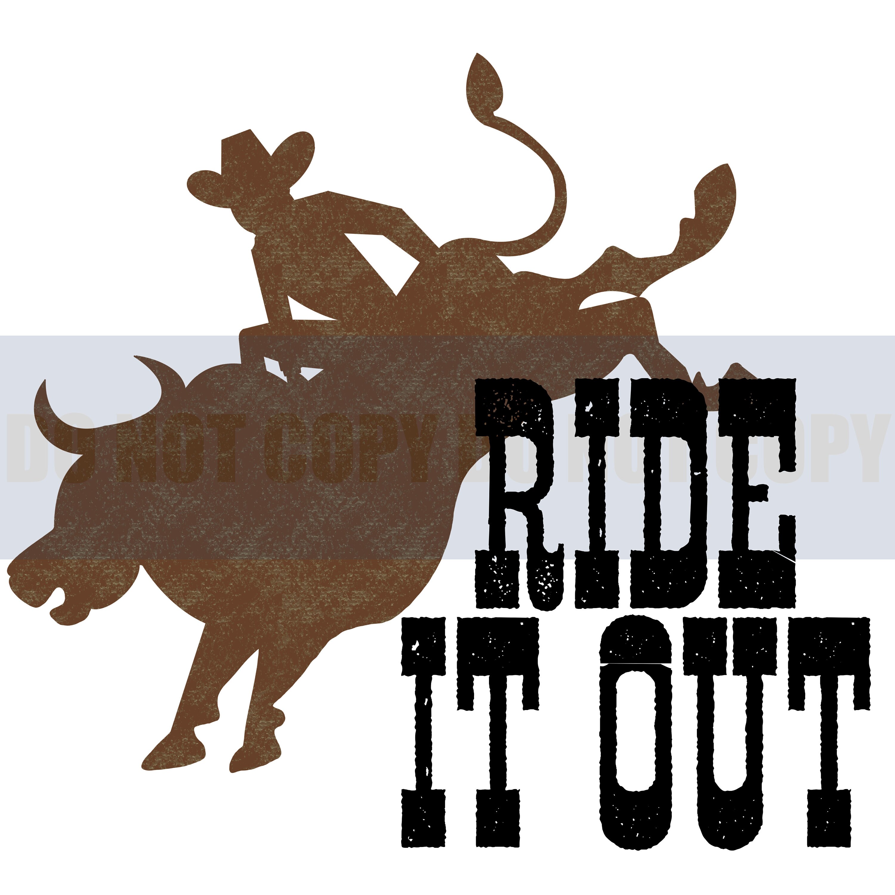 Ride It Out Bull Rider Digital PNG for DTF, Sublimation, Vinyl and More ...