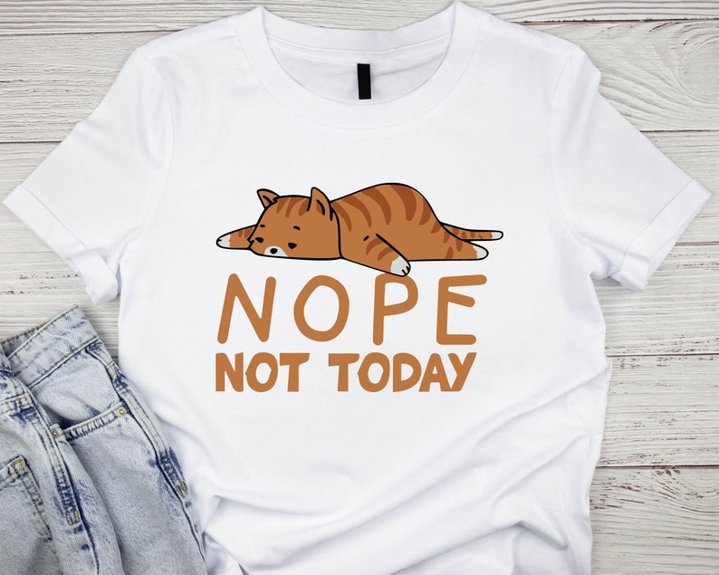 Nope Not Today Svg Cat Svg Sassy Svg Cute Cat Svg Humorous - Etsy